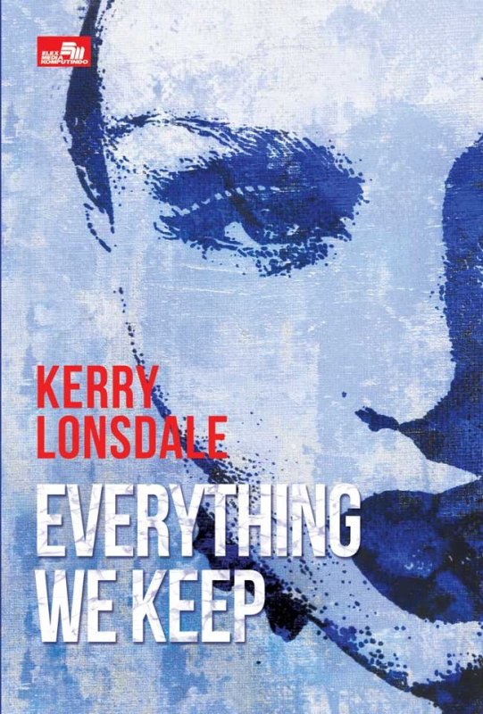 Buku Everything We Keep | Toko Buku Online - Bukukita