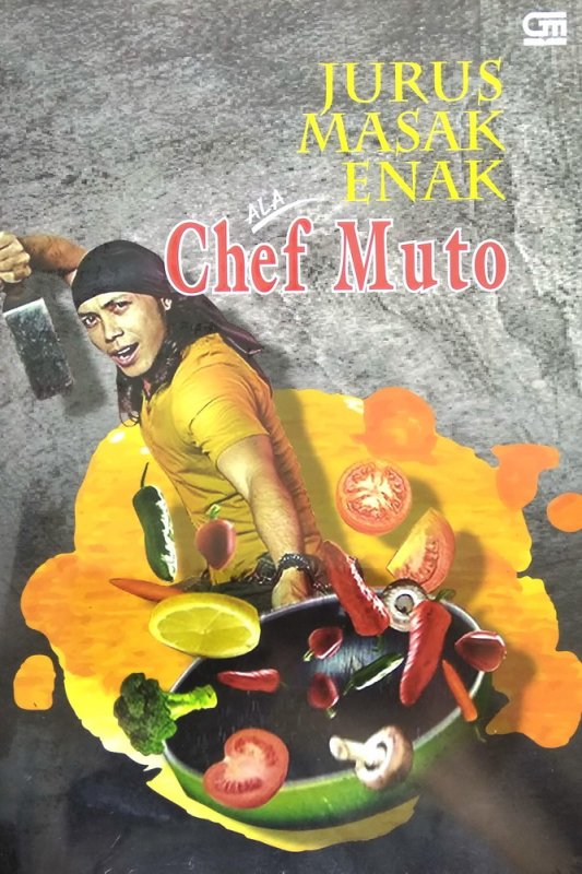 Buku Jurus Masak Enak Ala Chef Muto | Toko Buku Online - Bukukita