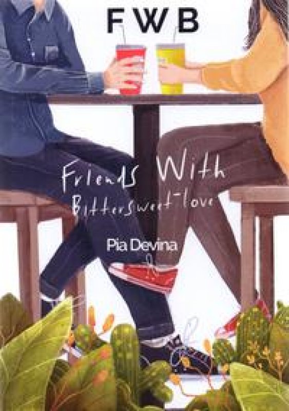 Buku Fwb : Friends With Bittersweet-love | Toko Buku Online - Bukukita