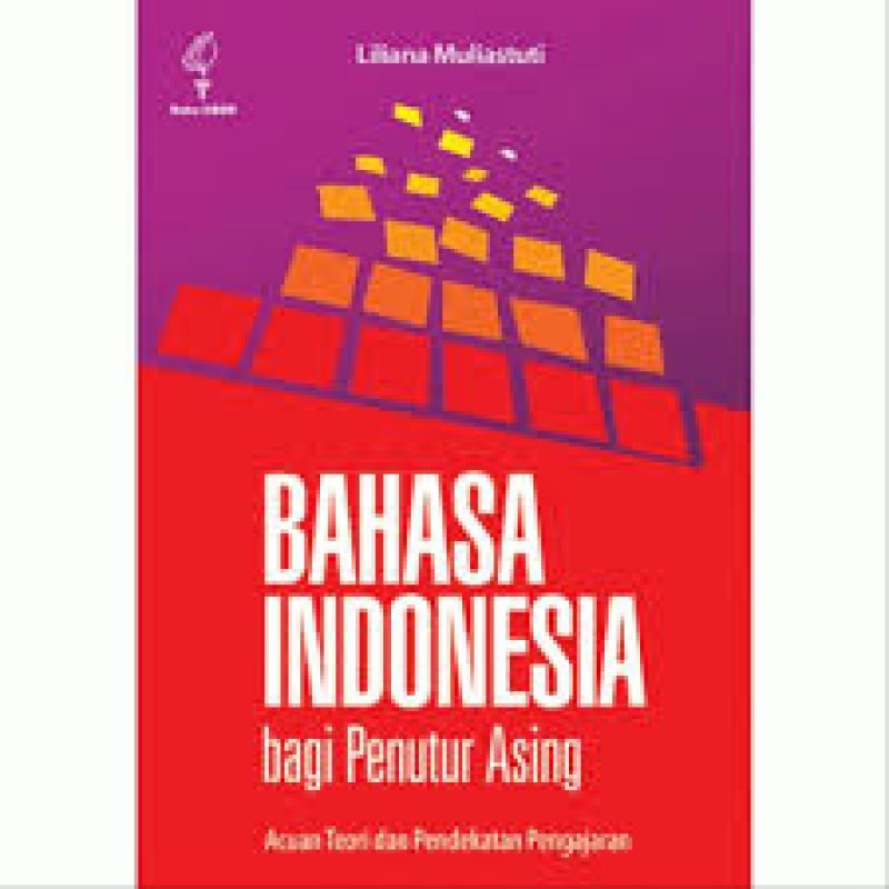 Buku Bahasa Indonesia Bagi Penutur Asing | Toko Buku Online - Bukukita