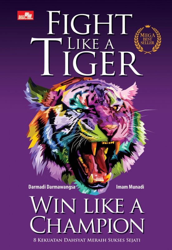 Fight Like A Tiger Win Like A Champion - Mega Bestseller Edition