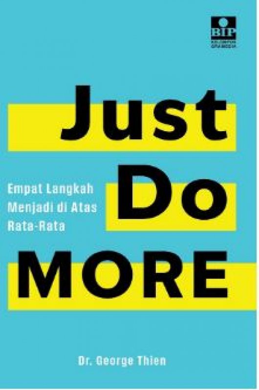 Buku Just Do More: Empat Langkah Menjadi Di Atas Rata-rata