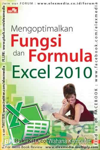 Buku Mengoptimalkan Fungsi Dan Formula Excel 21 | Bukukita