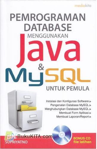 Pemrograman Database Menggunakan Java & Mysql Untuk Pemula