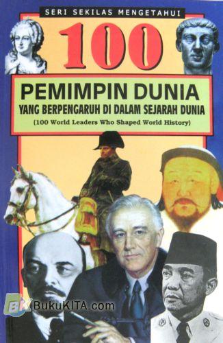 100 Pemimpin Dunia Yang Berpengaruh Di Dalam Sejarah Dunia