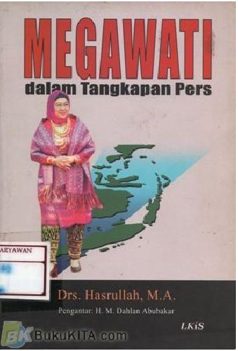 Buku Megawati Dalam Tangkapan Pers | Toko Buku Online - Bukukita