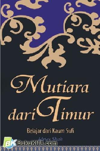 Buku Mutiara Dari Timur : Belajar Dari Kaum Sufi | Bukukita
