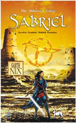 Buku Sabriel (the Abhorsen Trilogy) | Toko Buku Online - Bukukita