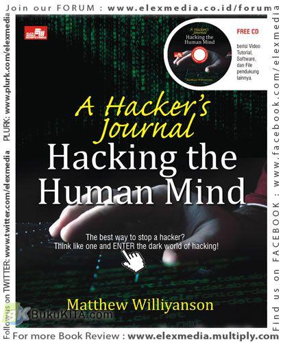 Buku A Hacker`s Journal : Hacking The Human Mind | Bukukita