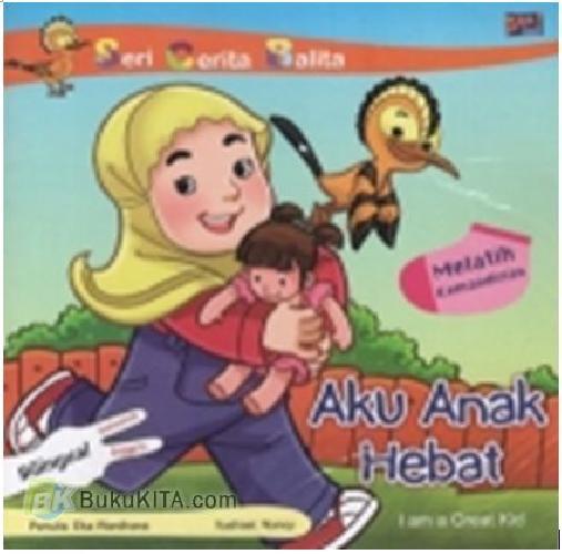 Buku Aku Anak Hebat - I Am A Great Kid | Toko Buku Online - Bukukita