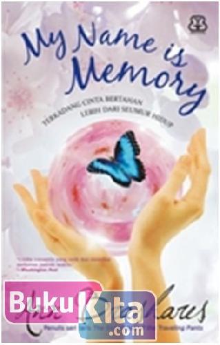 My Name Is Memory | Toko Buku Online - Bukukita