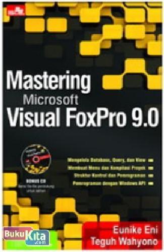 Buku Mastering Microsoft Visual Foxpro 9.0 | Bukukita