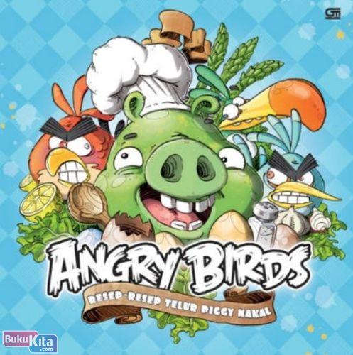 Buku Angry Birds : Resep-resep Telur Piggy Nakal | Bukukita