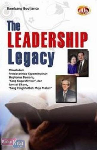 Buku The Leadership Legacy | Toko Buku Online - Bukukita