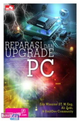 Buku Reparasi Dan Upgrade Pc | Toko Buku Online - Bukukita