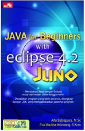 Buku Java For Beginners With Eclipse 4.2 Juno | Bukukita