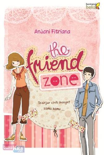 Buku The Friend Zone | Toko Buku Online - Bukukita