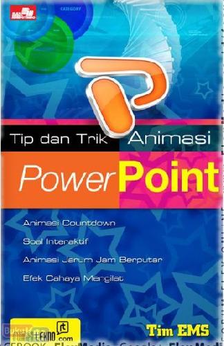 Buku Tip Dan Trik Animasi Powerpoint | Toko Buku Online - Bukukita