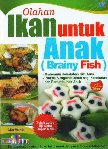 Olahan Ikan Untuk Anak - Brainy Fish (full Color) Food Lovers