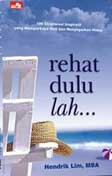 Buku Rehat Dulu Lah... | Toko Buku Online - Bukukita