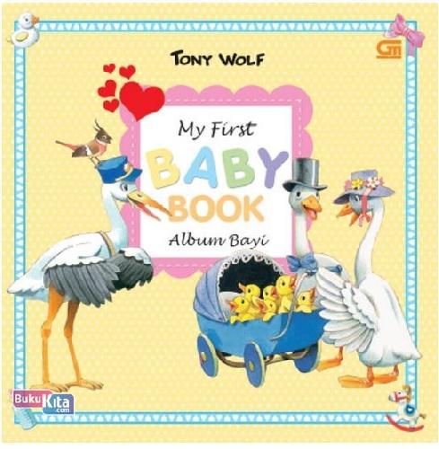 Buku My First Baby Book: Album Bayi | Toko Buku Online - Bukukita