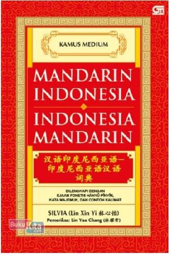 Buku Kamus Medium Mandarin-indonesia / Indonesia-mandarin | Bukukita