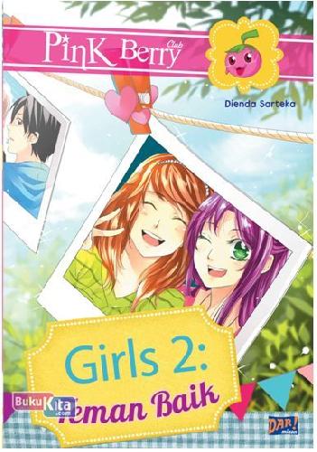 Buku Pink Berry Club: Girls 2: Teman Baik | Bukukita