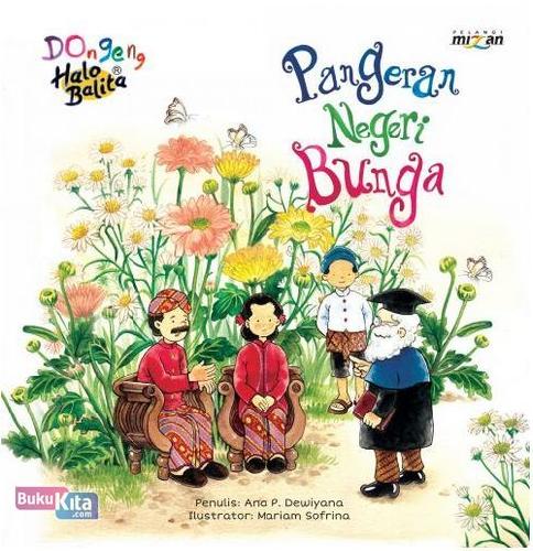 Buku Dongeng Halo Balita: Pangeran Negeri Bunga | Bukukita