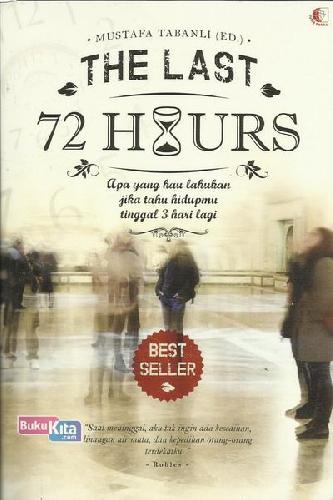 Buku The Last 72 Hours | Toko Buku Online - Bukukita