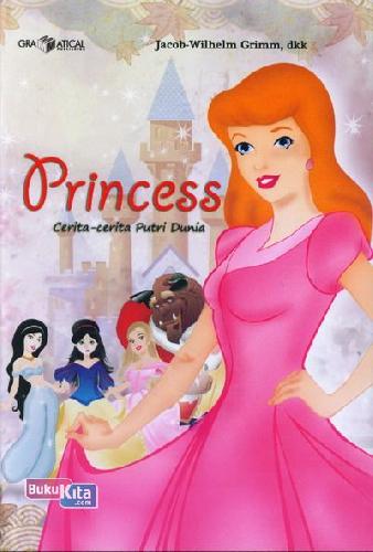 Buku Princess Cerita-cerita Putri Dunia | Toko Buku Online - Bukukita
