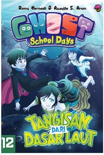 Buku Ghost School Days Vol 12: Tangisan Dari Dasar Laut | Bukukita