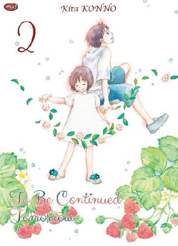 Buku To Be Continued Tomorrow 02 | Toko Buku Online - Bukukita