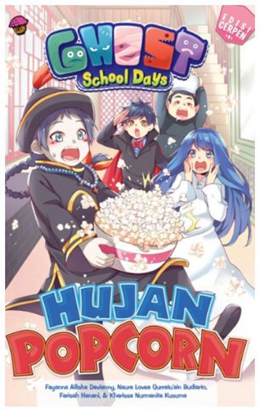 Buku Ghost School Days Cerpen 1: Hujan Popcorn | Bukukita