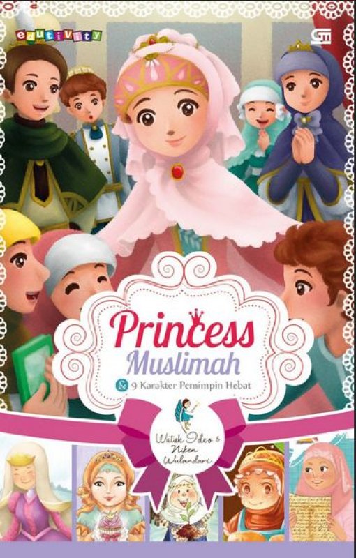 Buku Princess Muslimah Dan 9 Karakter Pemimpin Hebat | Bukukita