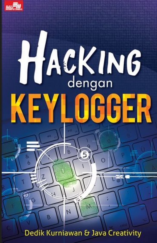 Buku Hacking Dengan Keylogger | Toko Buku Online - Bukukita
