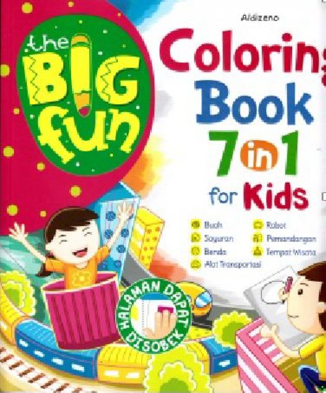 Buku The Big Fun: Coloring Book 7 In 1 For Kids | Bukukita