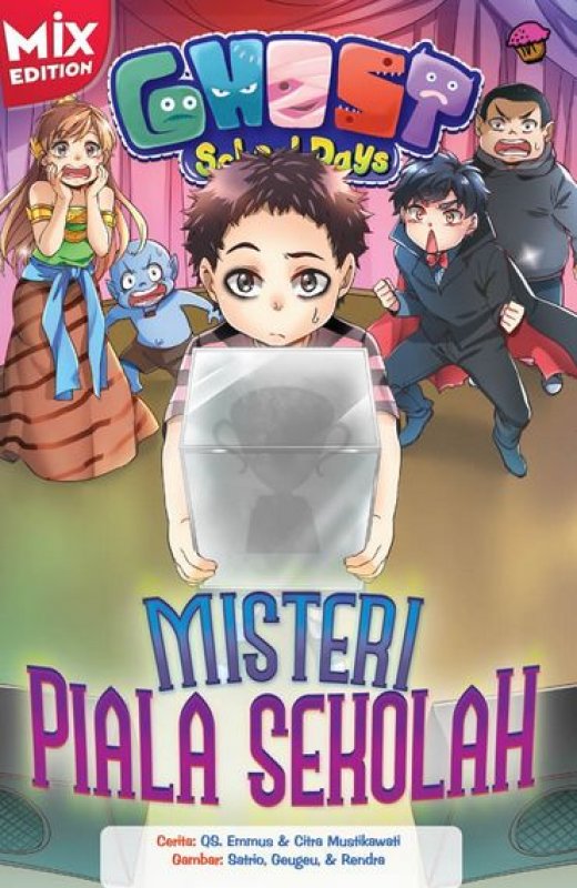 Buku Ghost School Days Mix Edit: Misteri Piala Sekolah | Bukukita