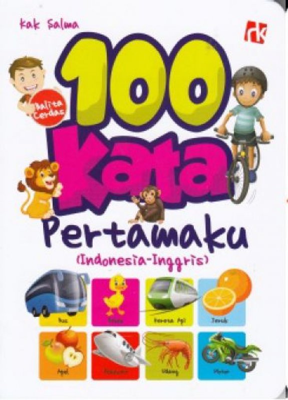 Buku Balita Cerdas : 100 Kata Pertamaku (indonesia-inggris) | Bukukita